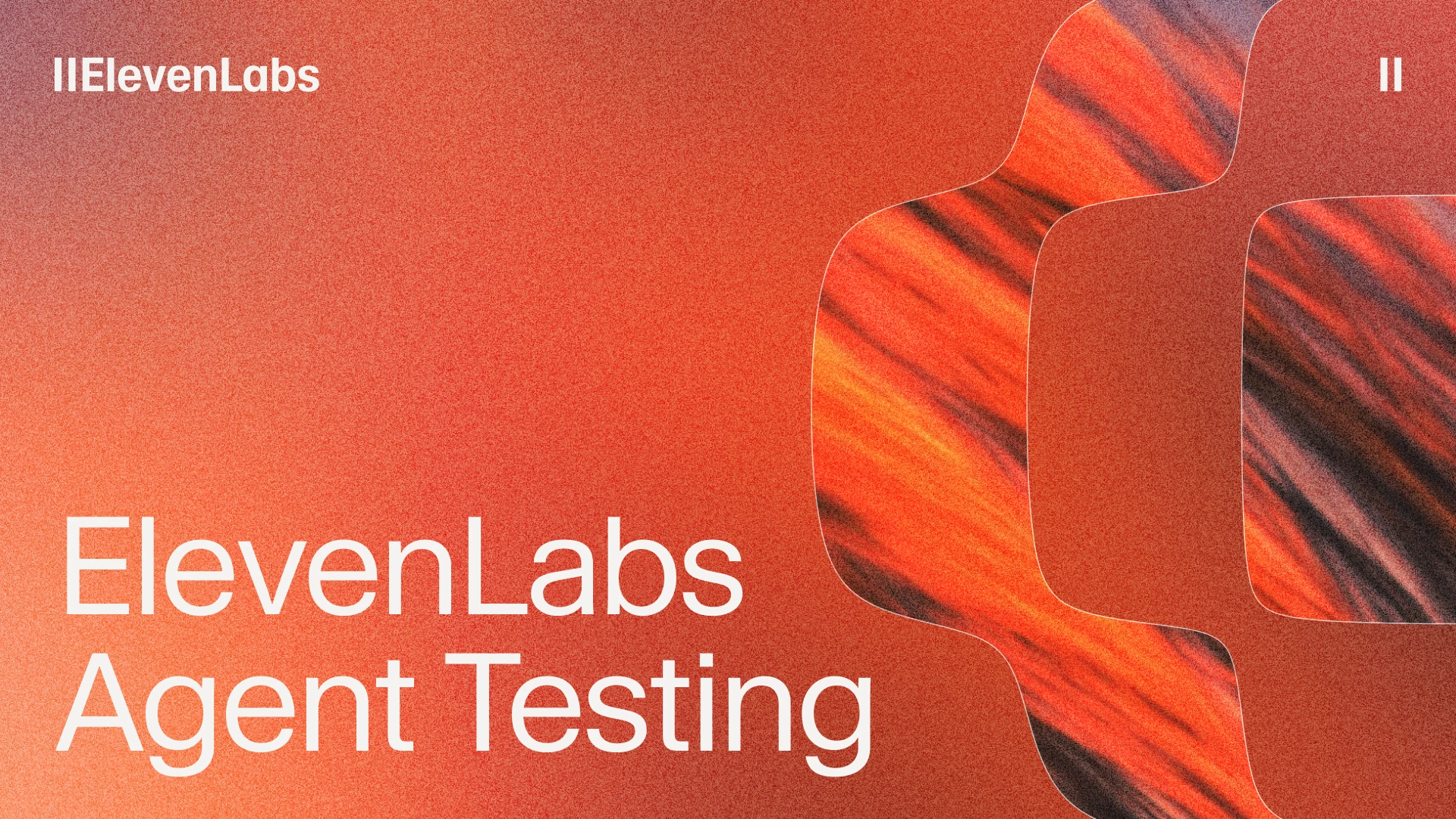 Introducing Tests for ElevenLabs Agents