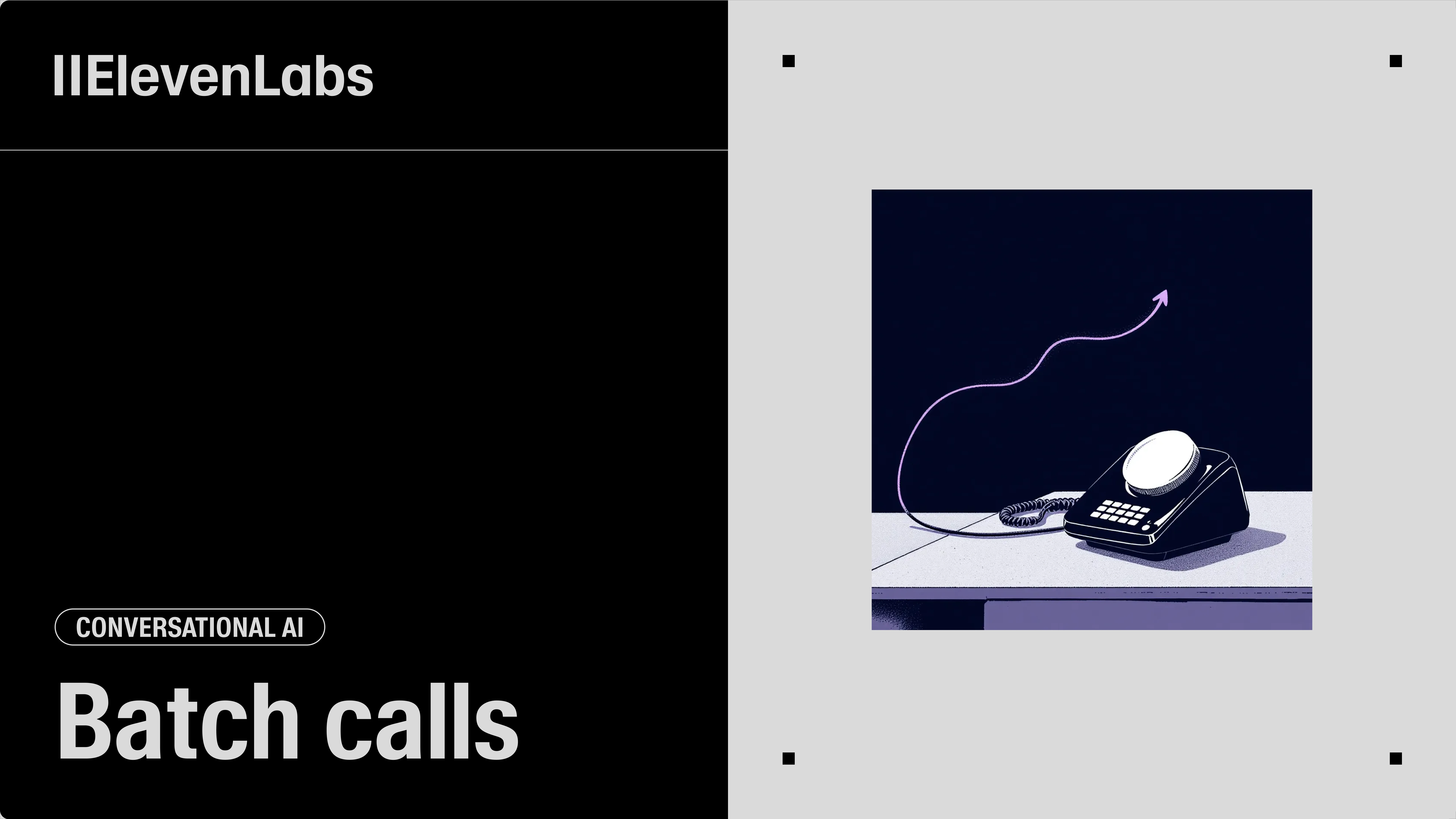ElevenLabs — Introducing batch calling for Conversational AI